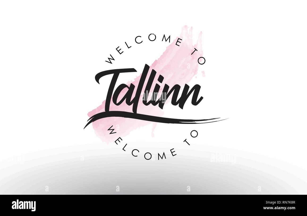 Tallinn Welcome to Text with Watercolor Pink Brush Stroke Vector ...