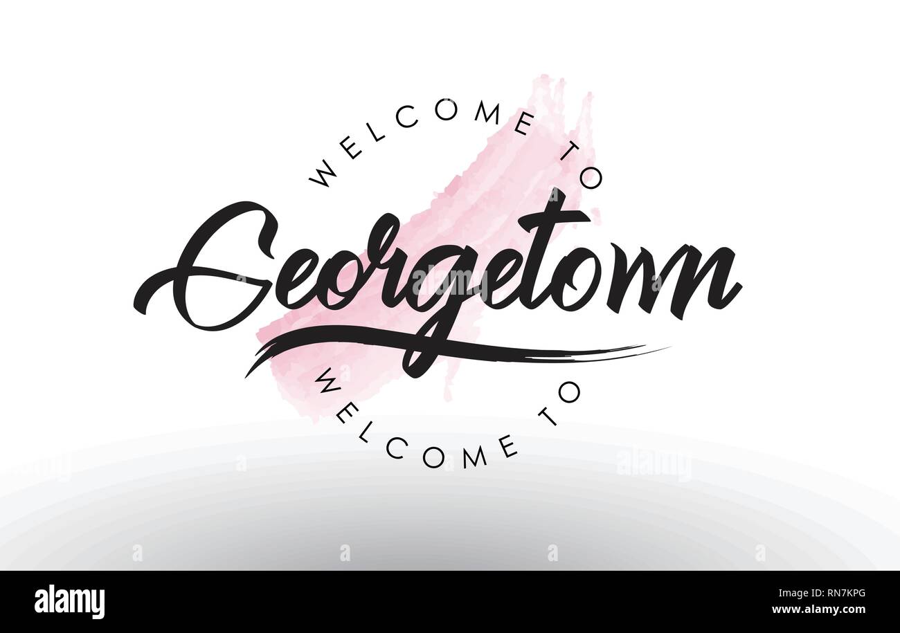 Georgetown Welcome to Text with Watercolor Pink Brush Stroke Vector ...