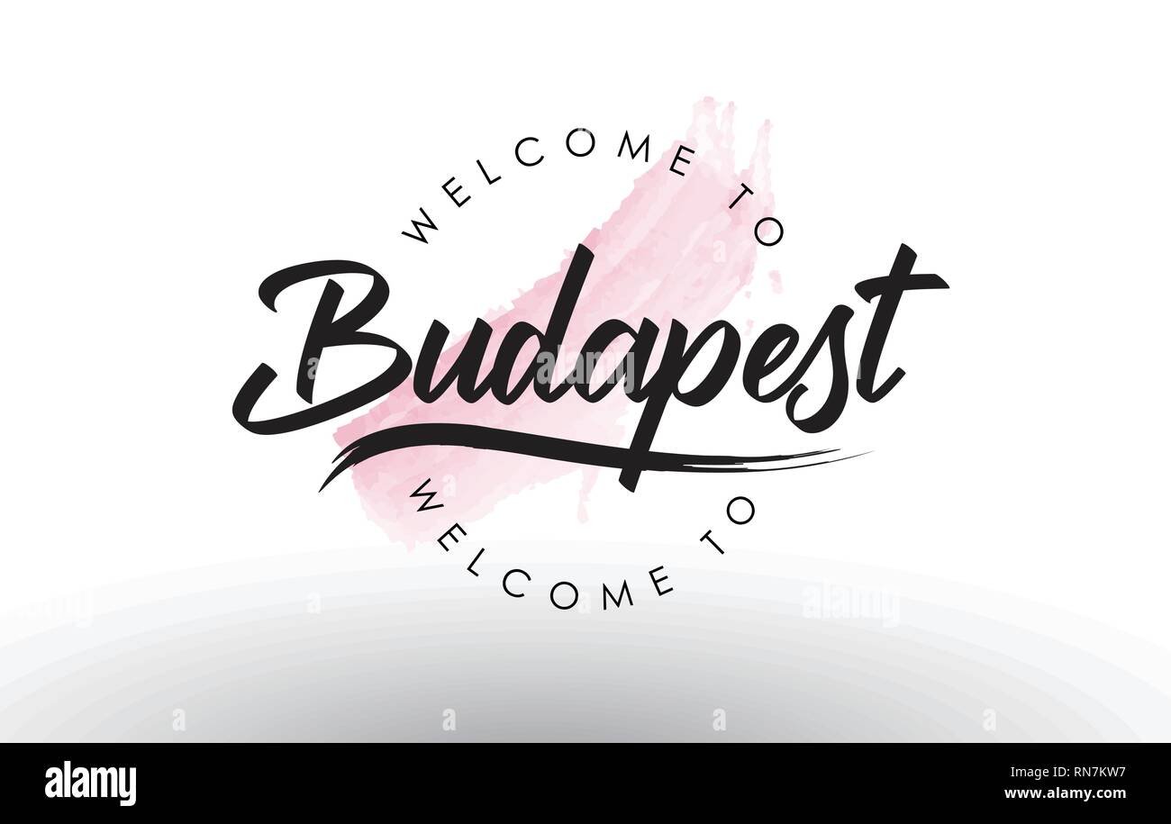 Budapest Welcome to Text with Watercolor Pink Brush Stroke Vector ...
