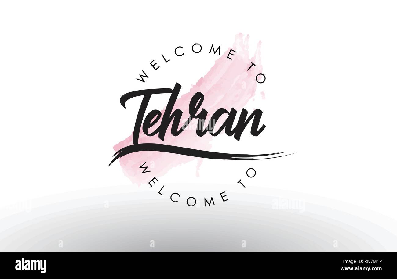 Tehran Welcome to Text with Watercolor Pink Brush Stroke Vector ...