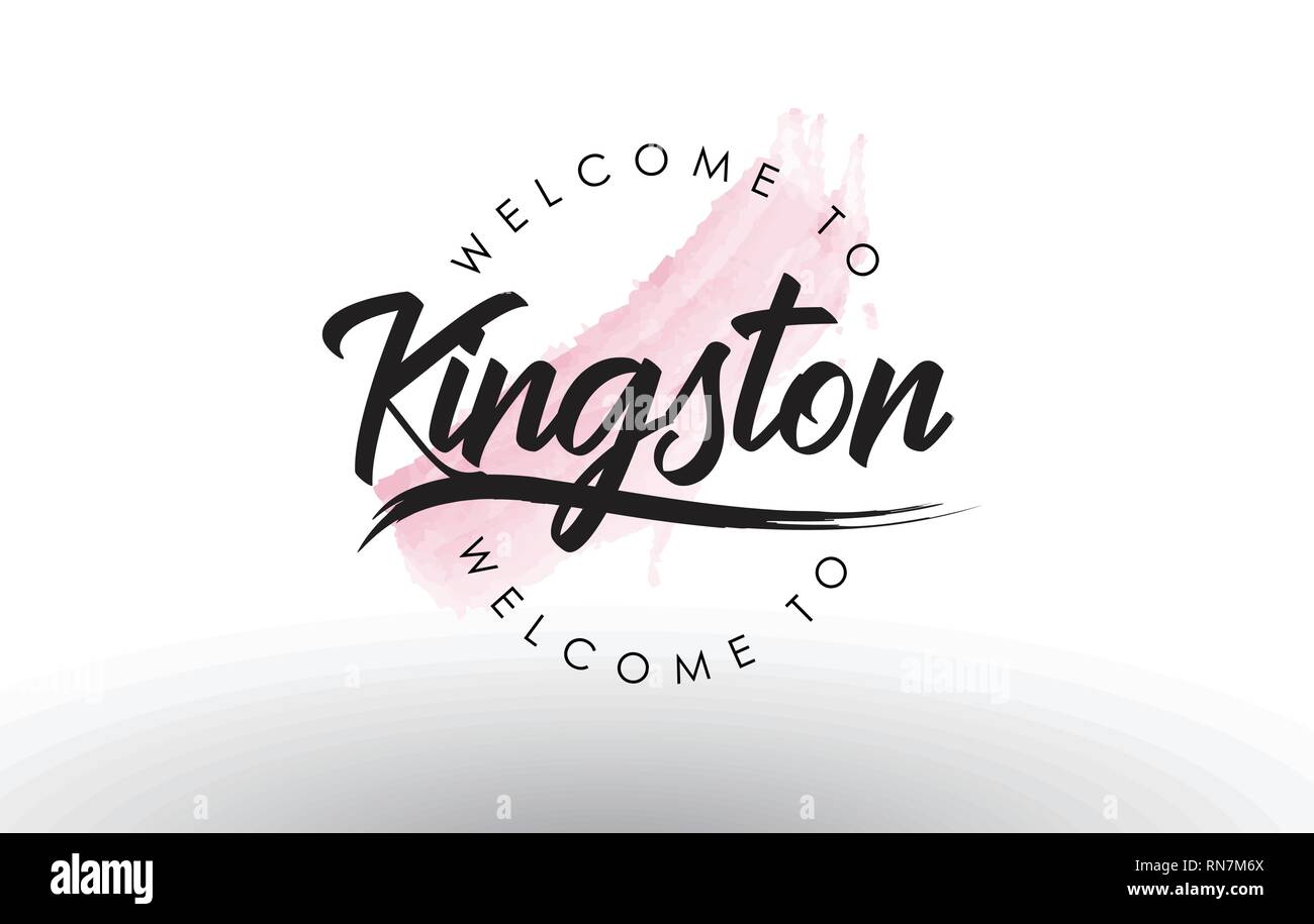 Kingston Welcome to Text with Watercolor Pink Brush Stroke Vector ...