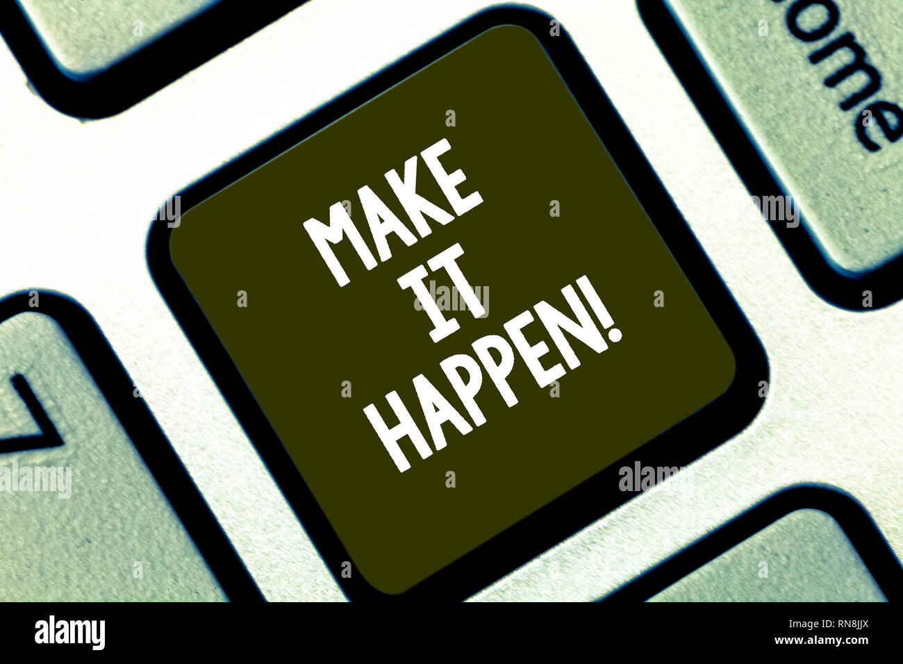 Text sign showing Make It Happen. Conceptual photo Do things so your ...