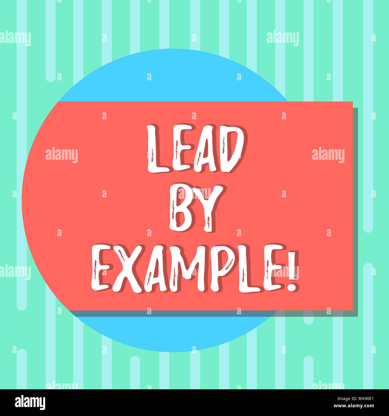 Word writing text Lead By Example. Business concept for Be a mentor ...
