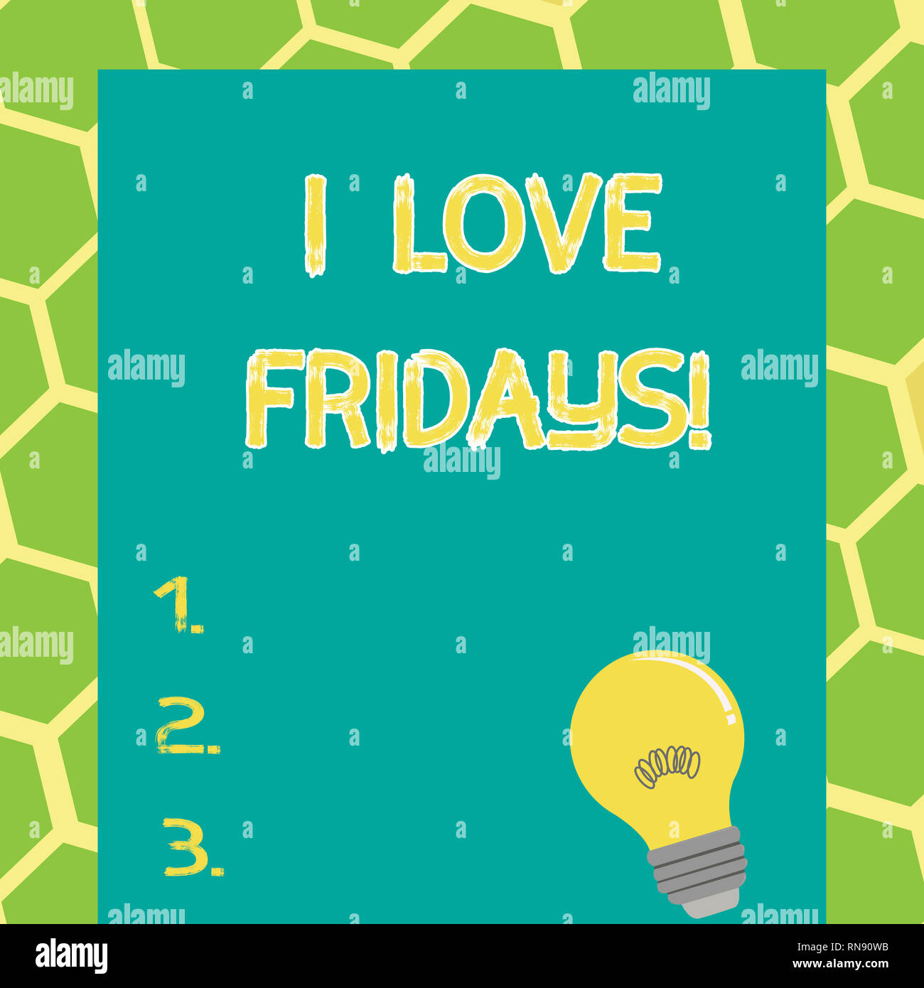 I love fridays hi-res stock photography and images - Alamy
