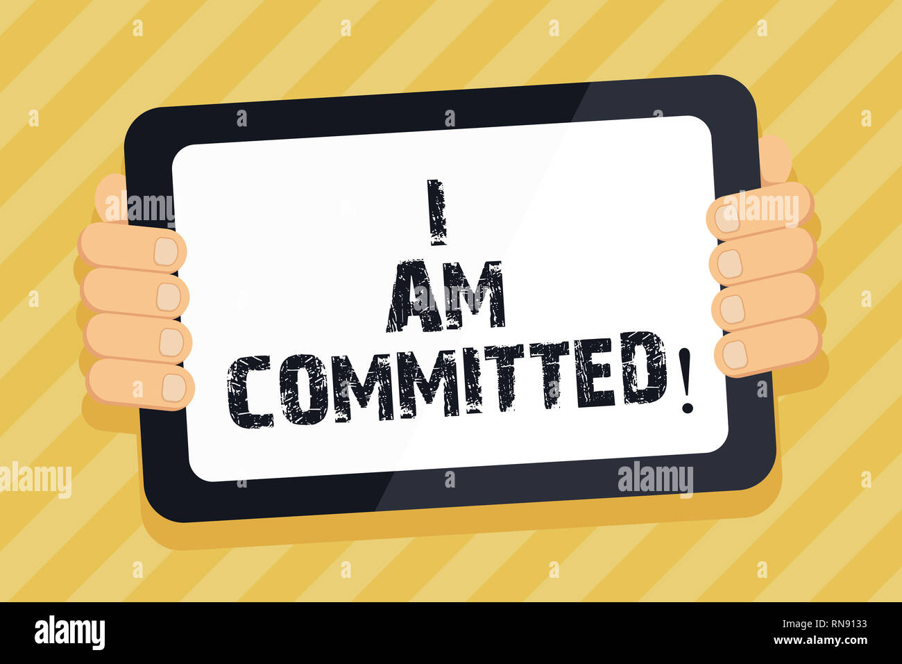 Text sign showing I Am Committed. Conceptual photo To be engage with a ...
