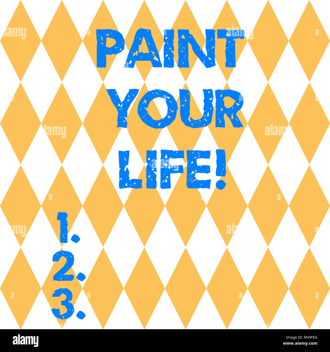 Text sign showing Paint Your Life. Conceptual photo Make your days ...