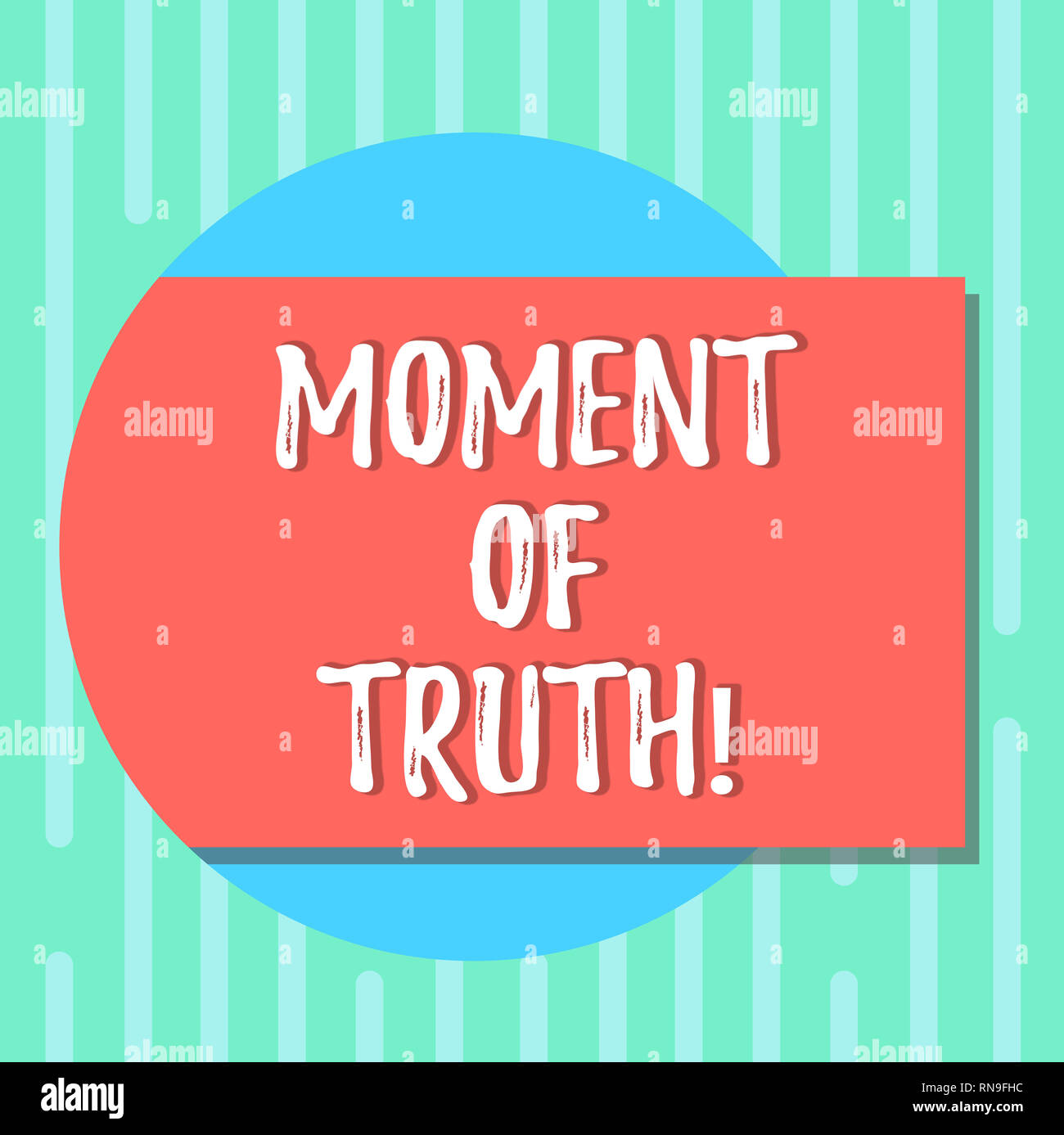 Word writing text Moment Of Truth. Business concept for Time to make a ...