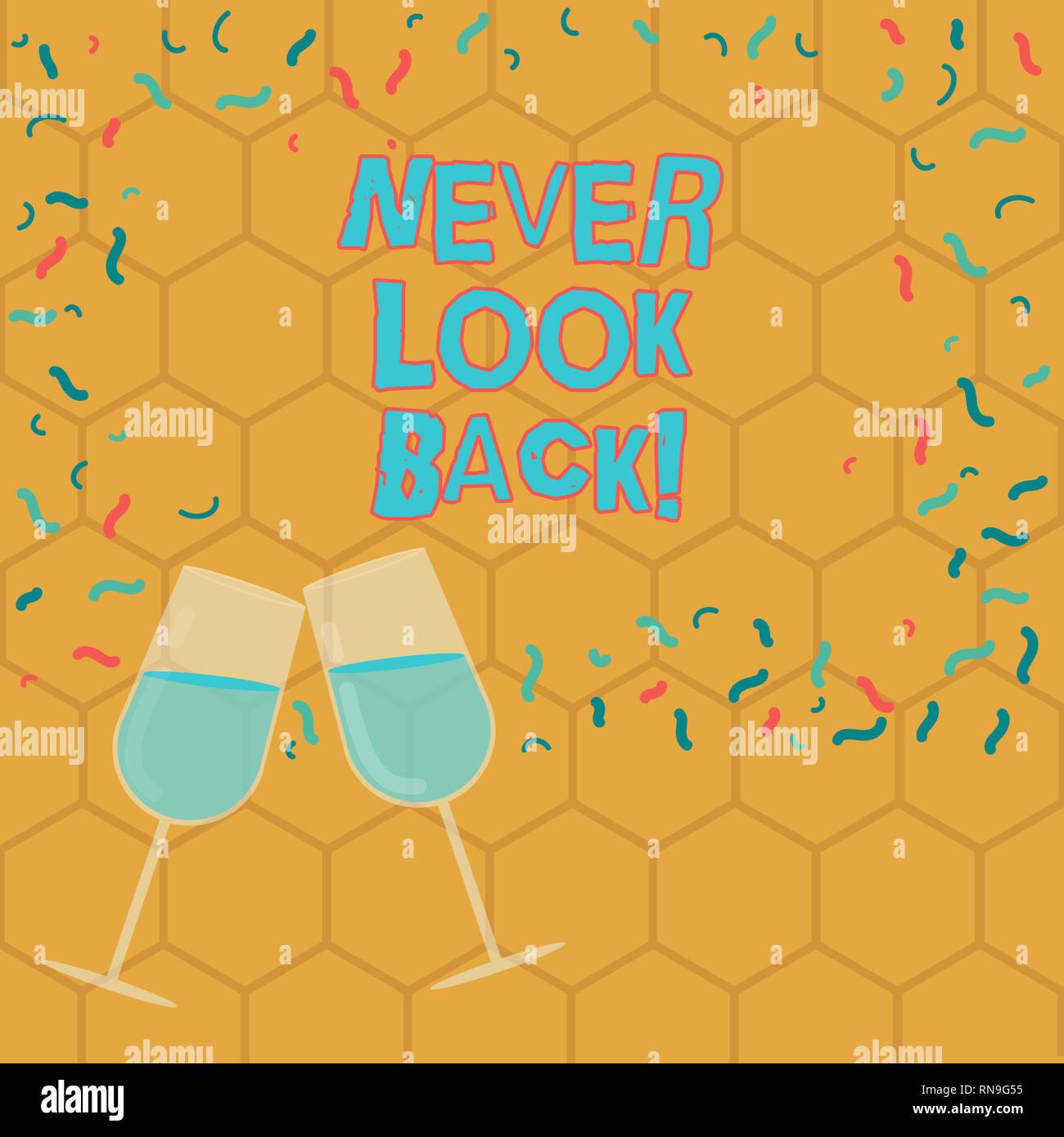 Text sign showing Never Look Back. Conceptual photo Do not have regrets ...