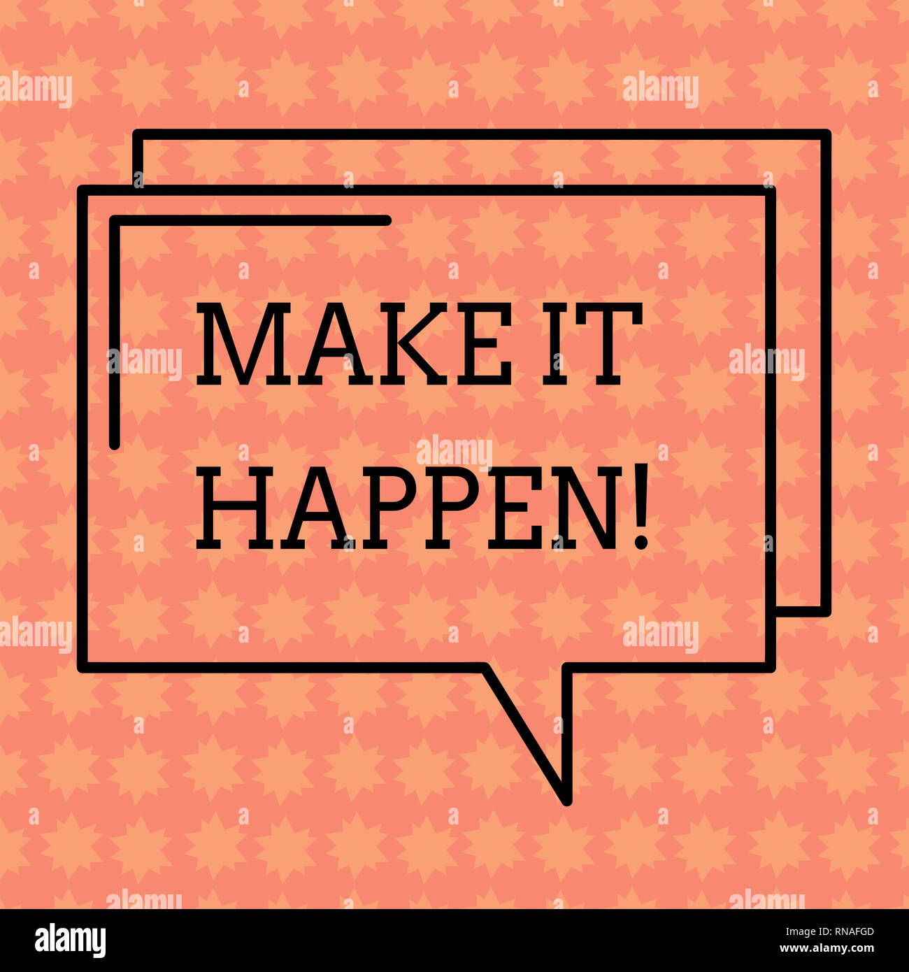 Writing note showing Make It Happen. Business photo showcasing Do ...