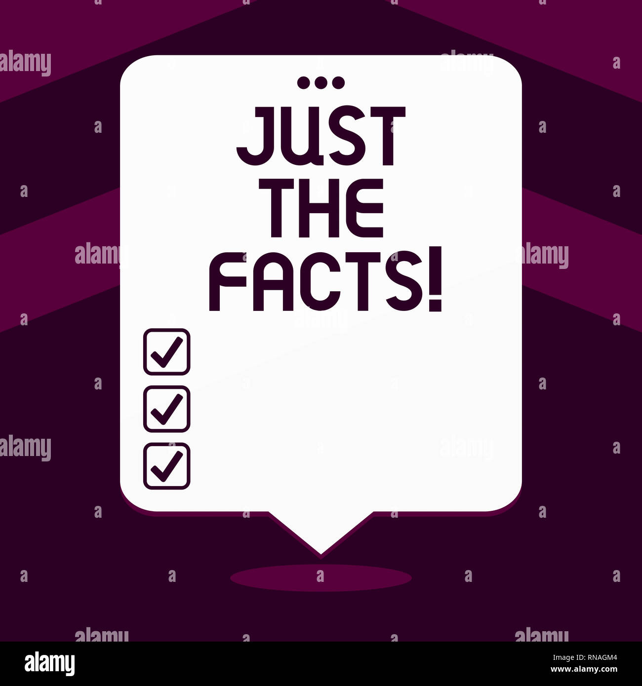 Writing note showing Just The Facts. Business photo showcasing Give the ...