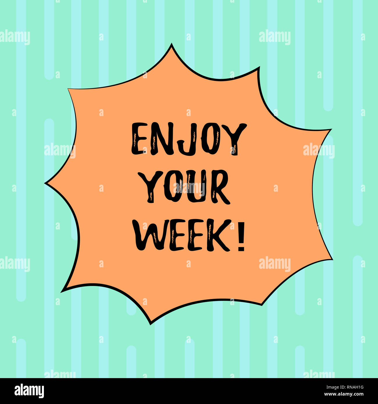 Word writing text Enjoy Your Week. Business concept for Best wishes for ...