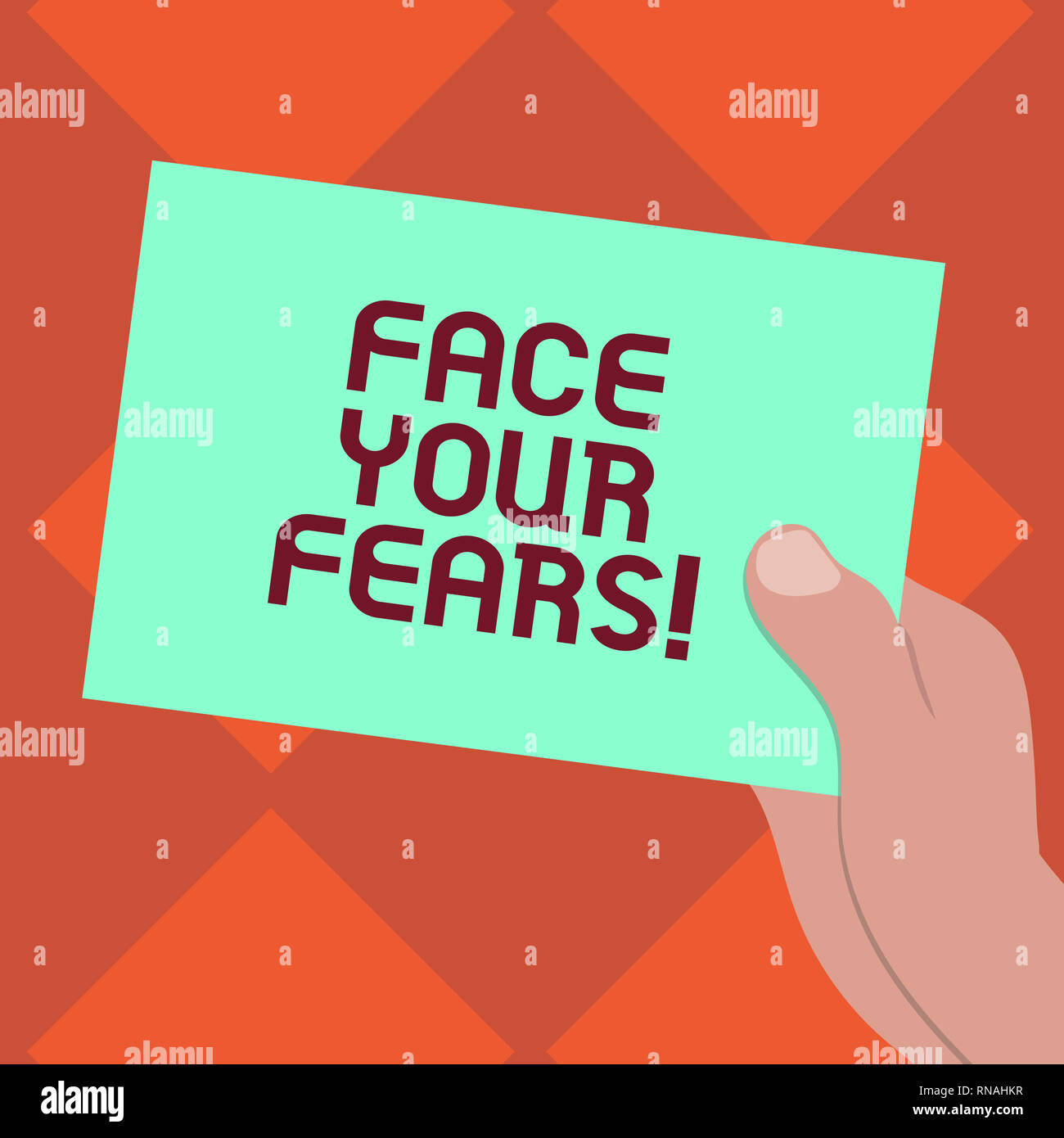 Handwriting text writing Face Your Fears. Concept meaning Have the ...