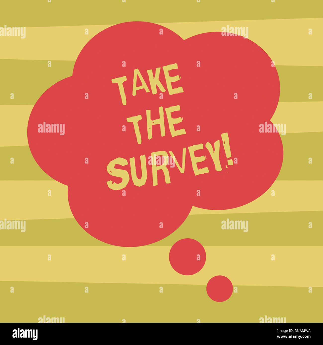 Text sign showing Take The Survey. Conceptual photo Fill in the ...