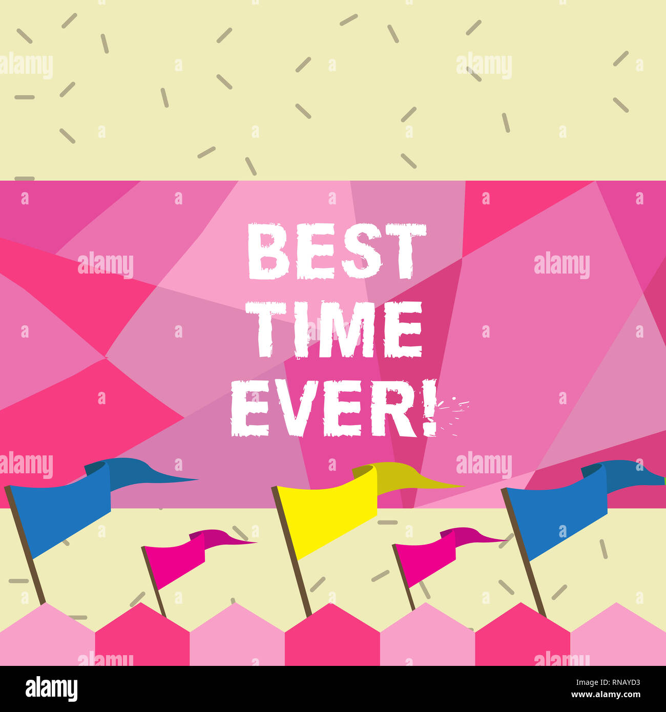 Text sign showing Best Time Ever. Conceptual photo Be excited for what ...