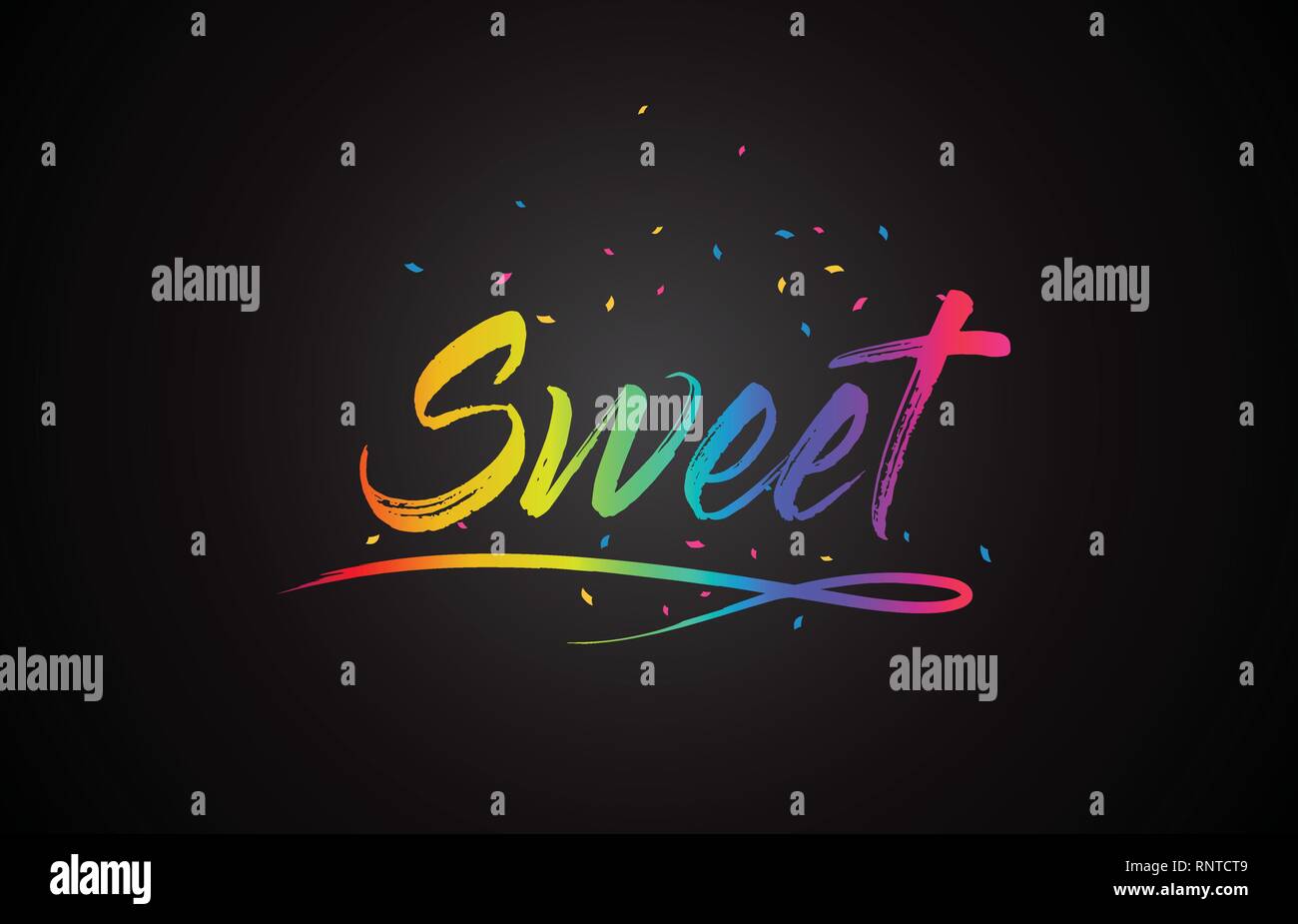 Sweet Word Text with Handwritten Rainbow Vibrant Colors and Confetti ...