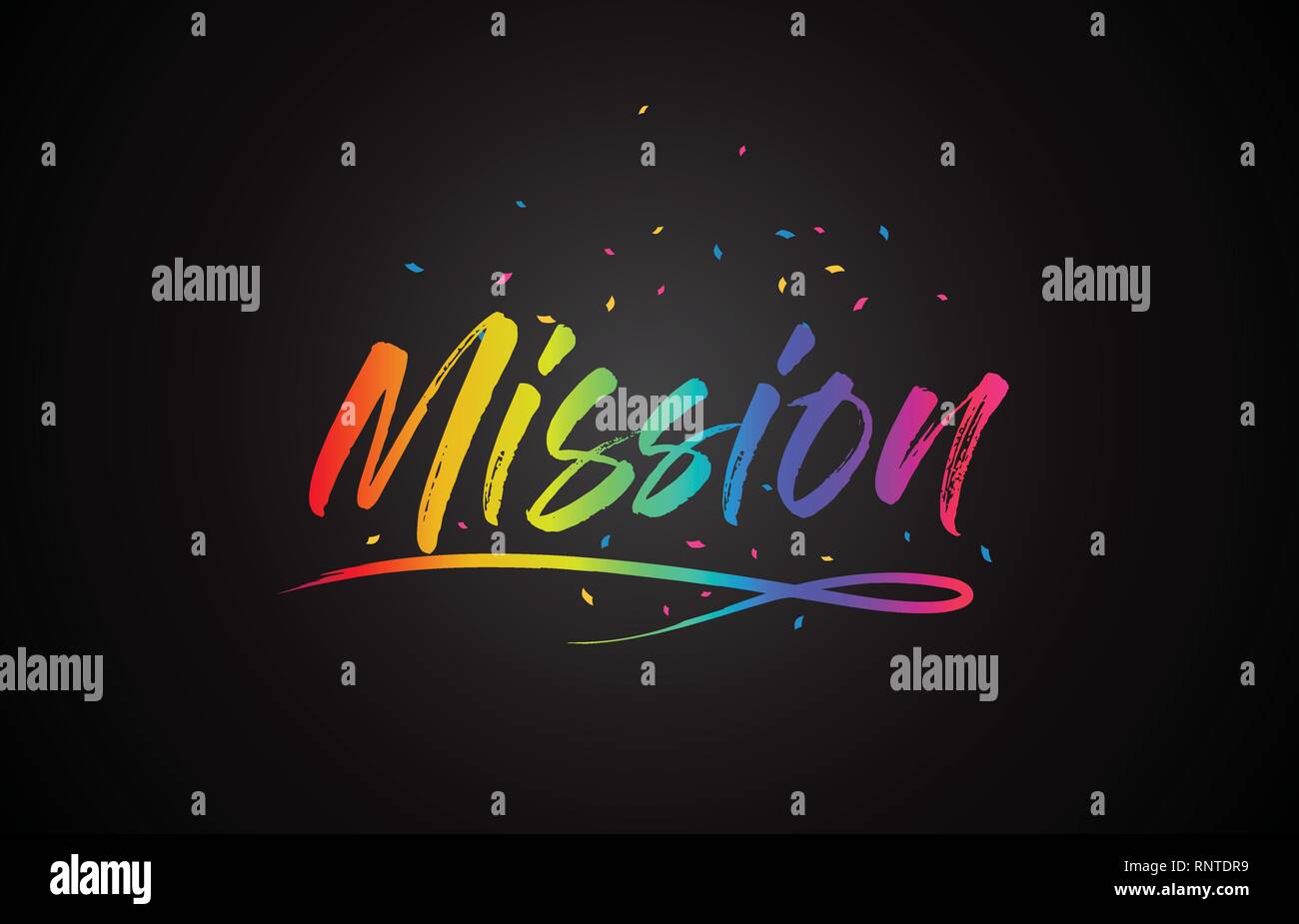 Mission Word Text with Handwritten Rainbow Vibrant Colors and Confetti ...