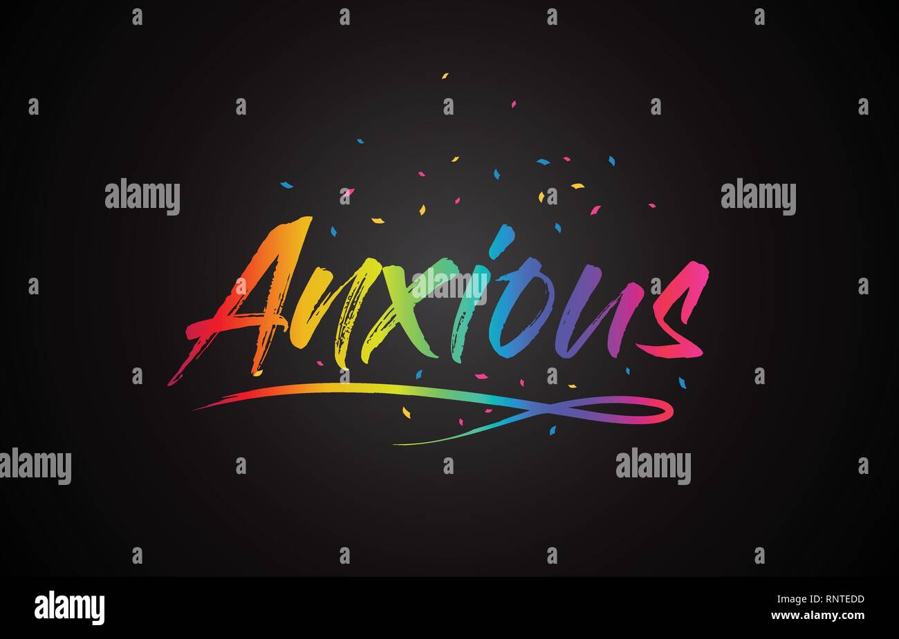 Anxious Word Text with Handwritten Rainbow Vibrant Colors and Confetti ...