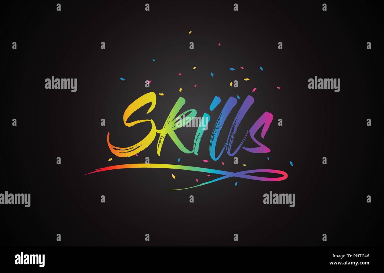 Skills Word Text with Handwritten Rainbow Vibrant Colors and Confetti ...