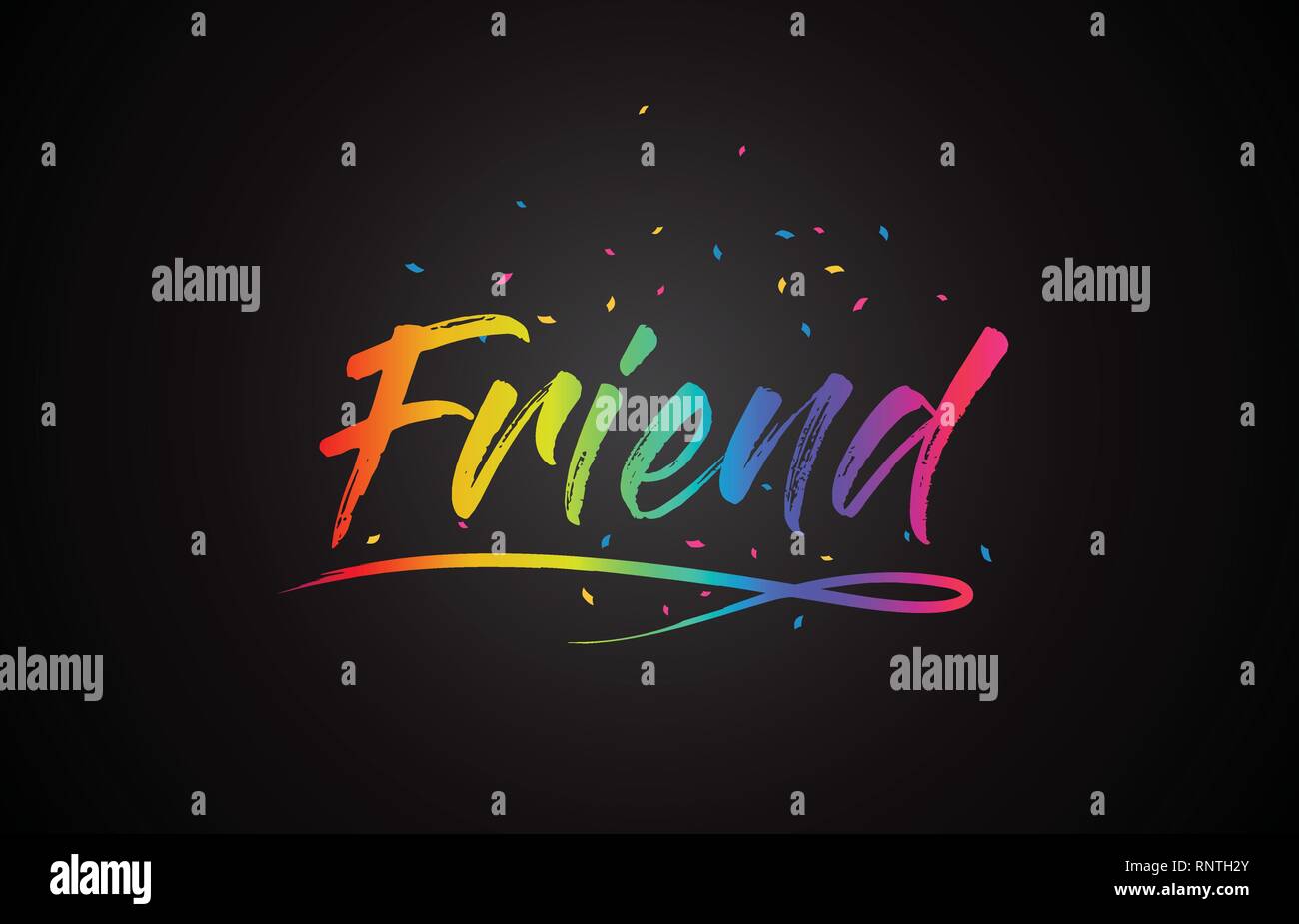 Friend Word Text with Handwritten Rainbow Vibrant Colors and Confetti ...
