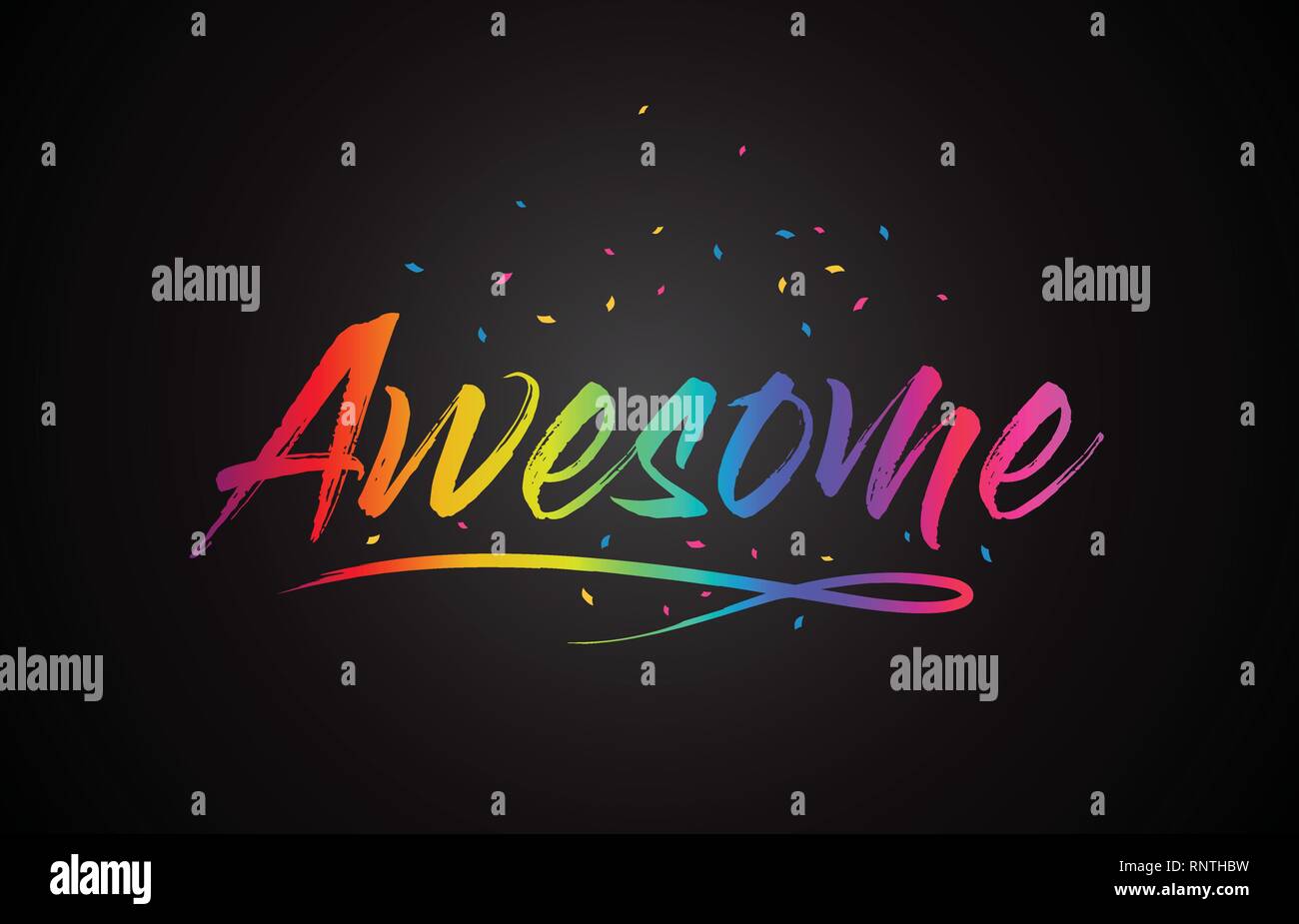 Awesome Word Text with Handwritten Rainbow Vibrant Colors and Confetti ...