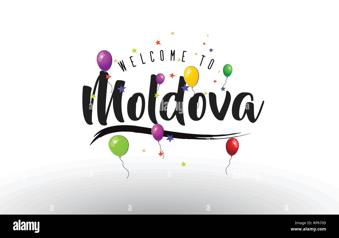 Moldova Welcome to Text with Colorful Balloons and Stars Design Vector ...