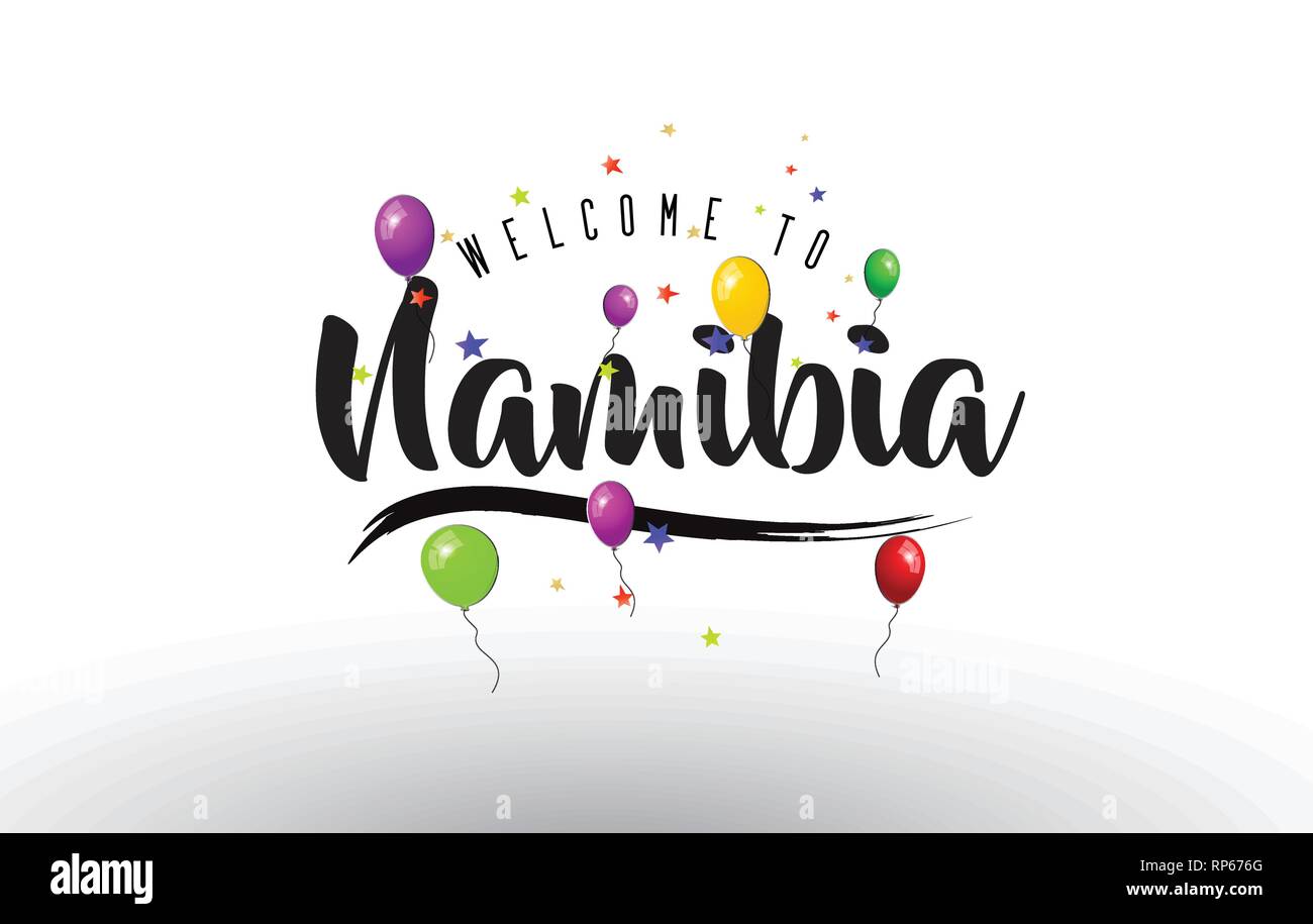 Namibia Welcome to Text with Colorful Balloons and Stars Design Vector ...