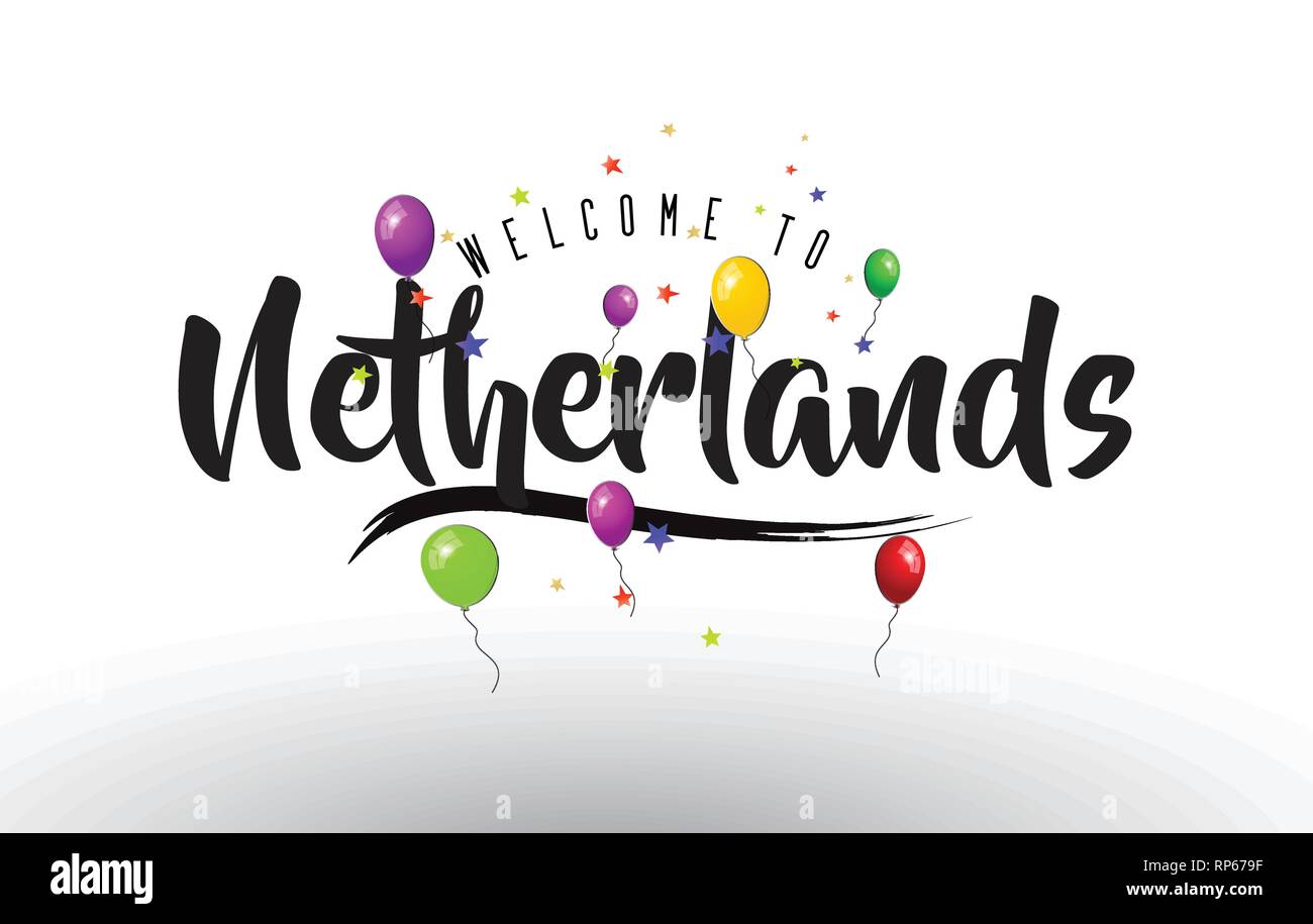 Netherlands Welcome to Text with Colorful Balloons and Stars Design ...