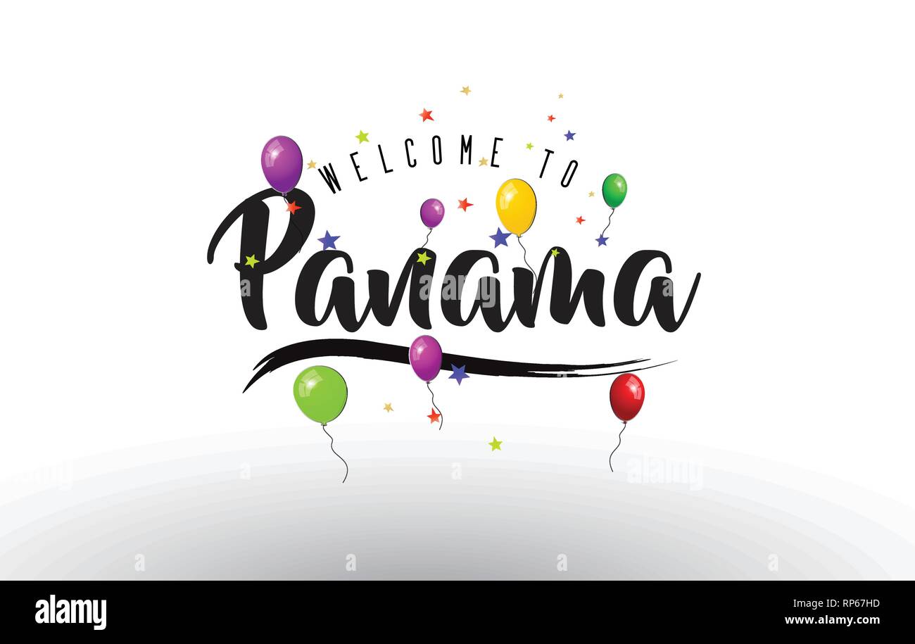 Panama Welcome to Text with Colorful Balloons and Stars Design Vector ...