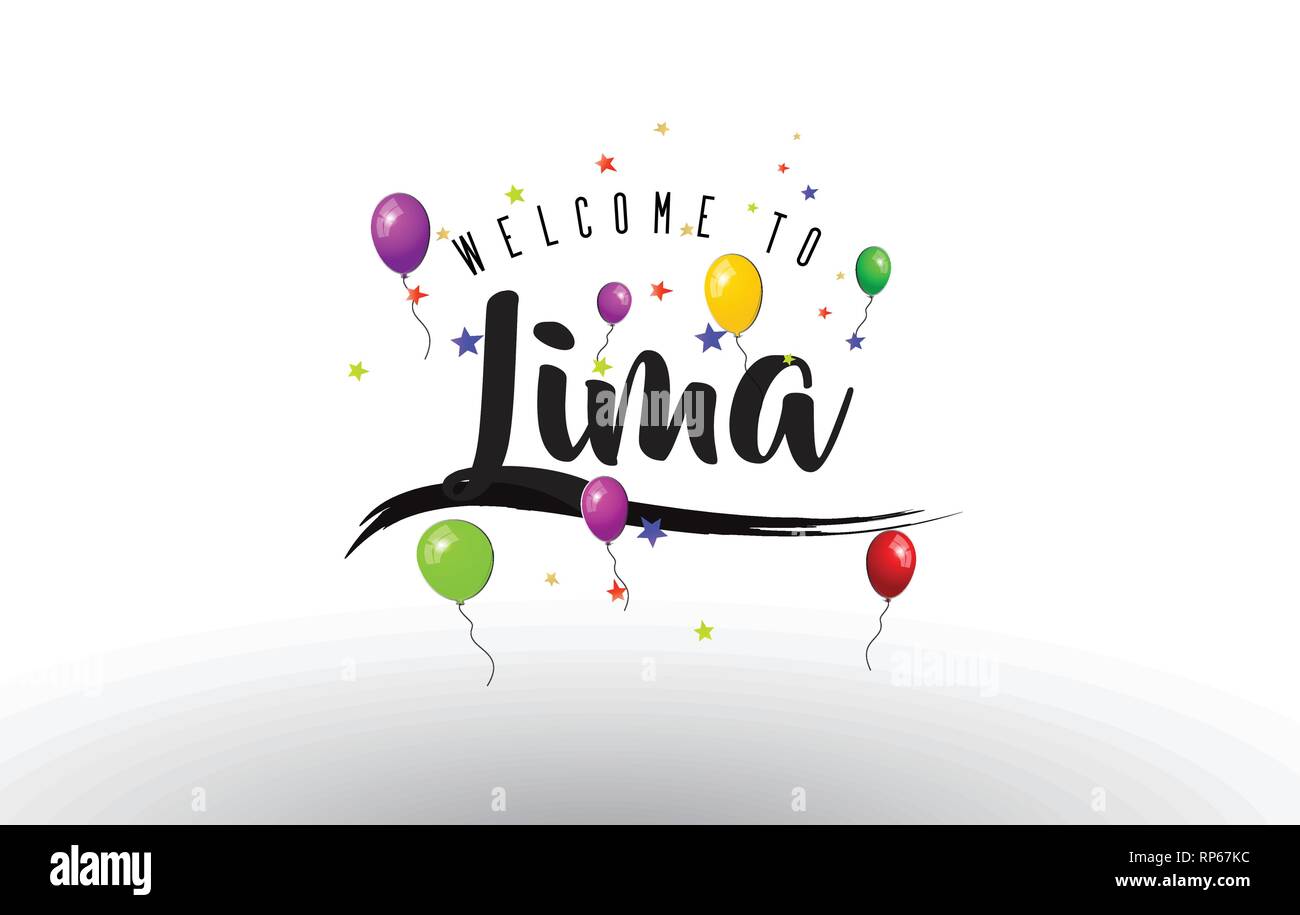 Lima Welcome to Text with Colorful Balloons and Stars Design Vector ...