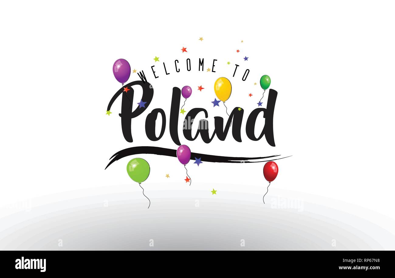 Poland Welcome to Text with Colorful Balloons and Stars Design Vector ...