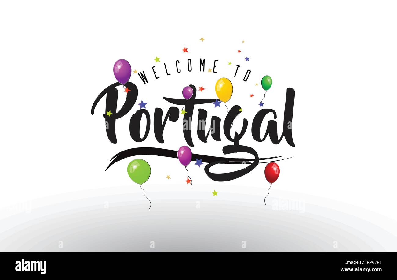 Portugal Welcome to Text with Colorful Balloons and Stars Design Vector ...