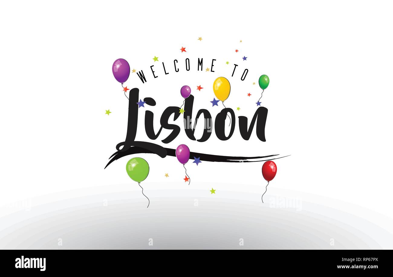 Lisbon Welcome to Text with Colorful Balloons and Stars Design Vector ...