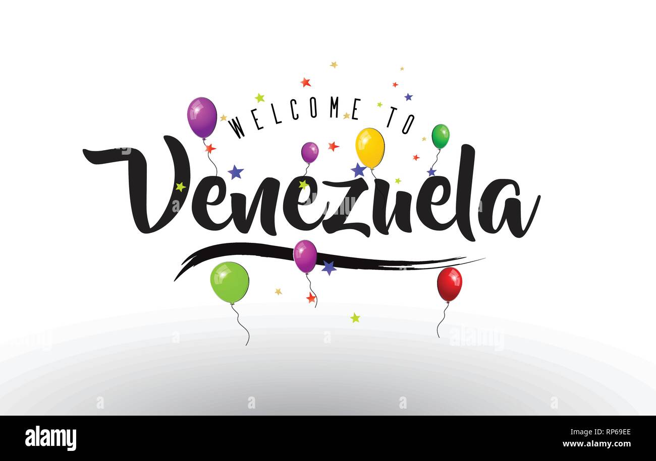 Venezuela Welcome to Text with Colorful Balloons and Stars Design ...
