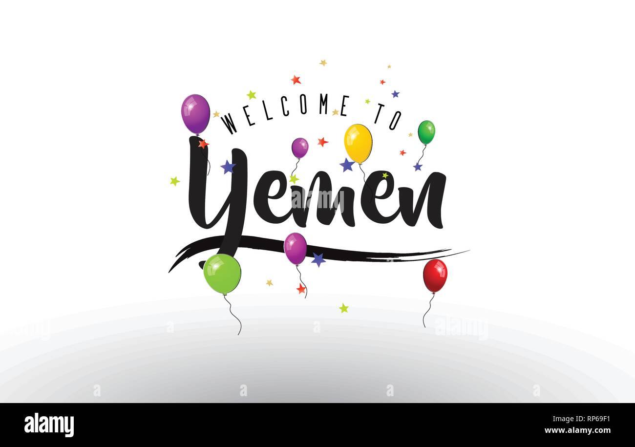 Yemen Welcome to Text with Colorful Balloons and Stars Design Vector ...