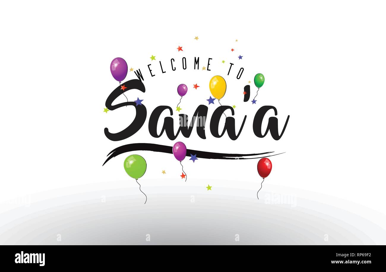 Sana’a Welcome to Text with Colorful Balloons and Stars Design Vector ...