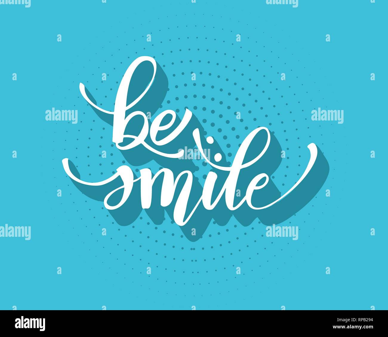 Be smile greating card hand lettering text, brush ink calligraphy ...
