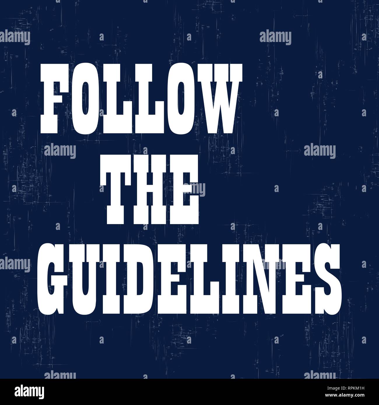 Follow the guidelines. Inspirational motivational quote. Vector ...