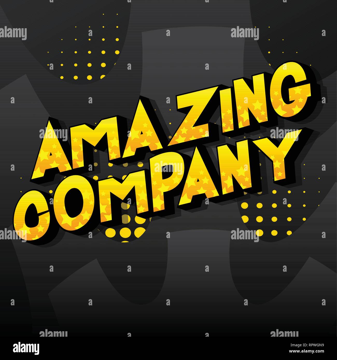 Amazing Company - Vector illustrated comic book style phrase on ...
