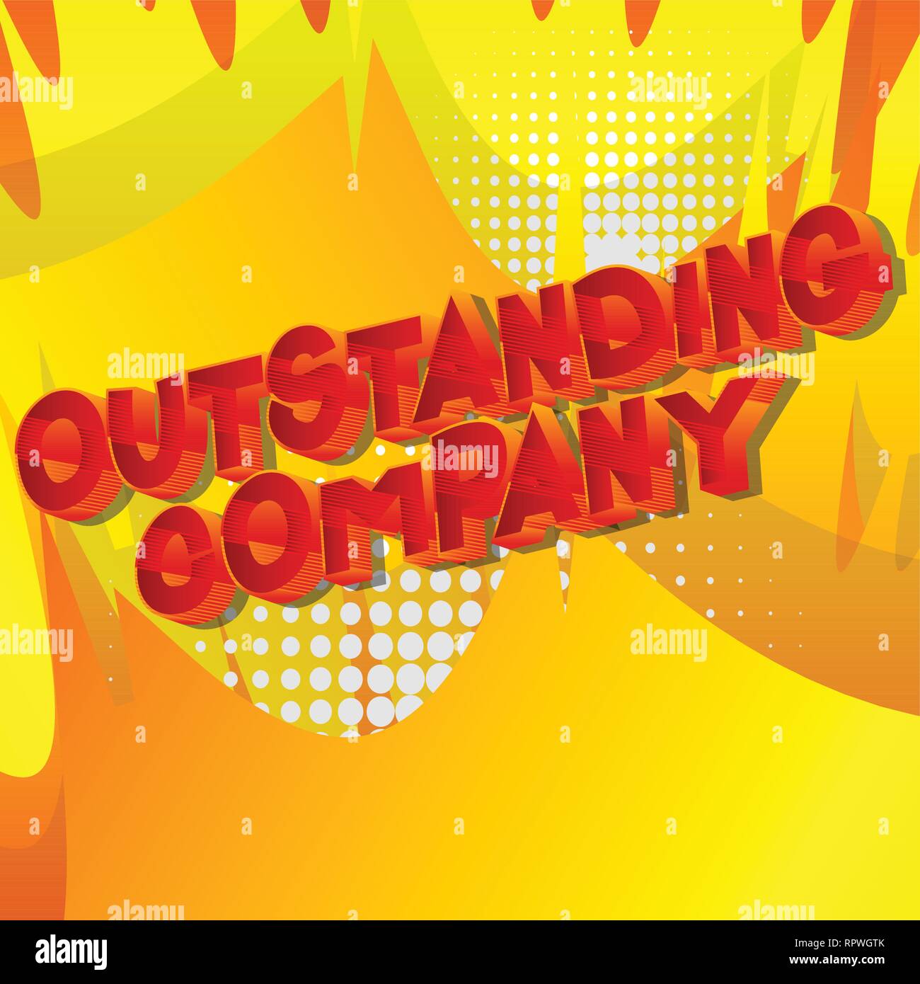 Outstanding Company - Vector illustrated comic book style phrase on ...