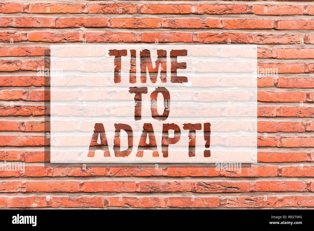 Text sign showing Time To Adapt. Conceptual photo Moment to adjust ...