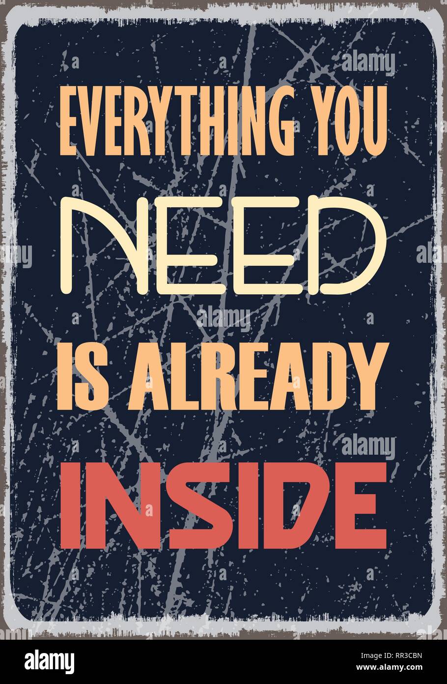 Everything you need is already inside. Motivational Quote. Vector ...