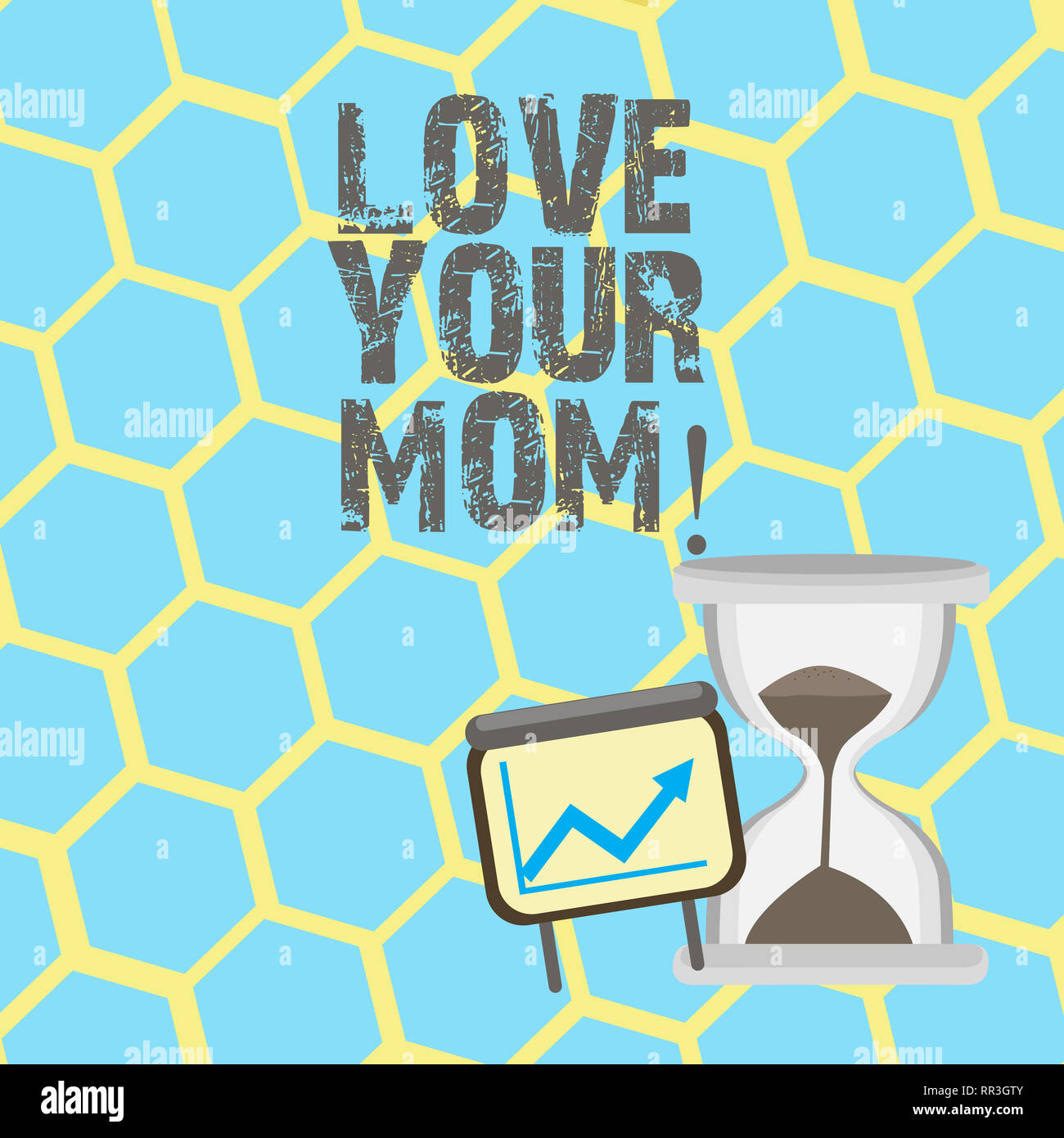 Text sign showing Love Your Mom. Conceptual photo Have good feelings ...