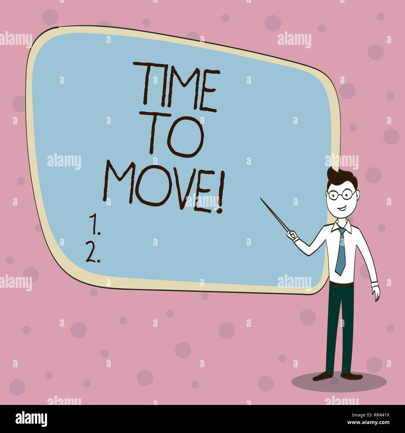 Handwriting text Time To Move. Concept meaning Best period to transfer ...