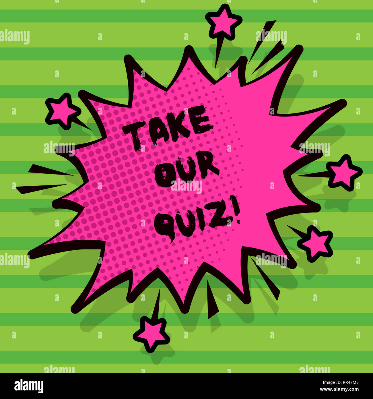Word writing text Take Our Quiz. Business concept for Fill out our ...