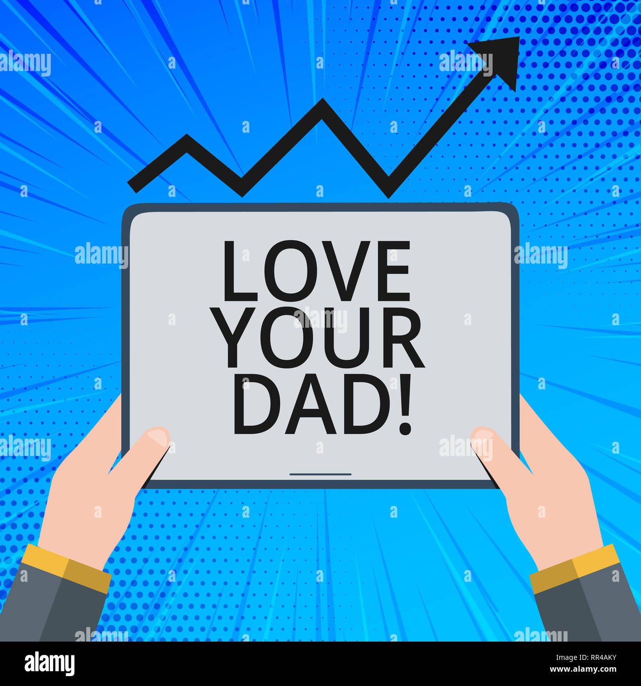 Handwriting text Love Your Dad. Concept meaning Have good feelings ...