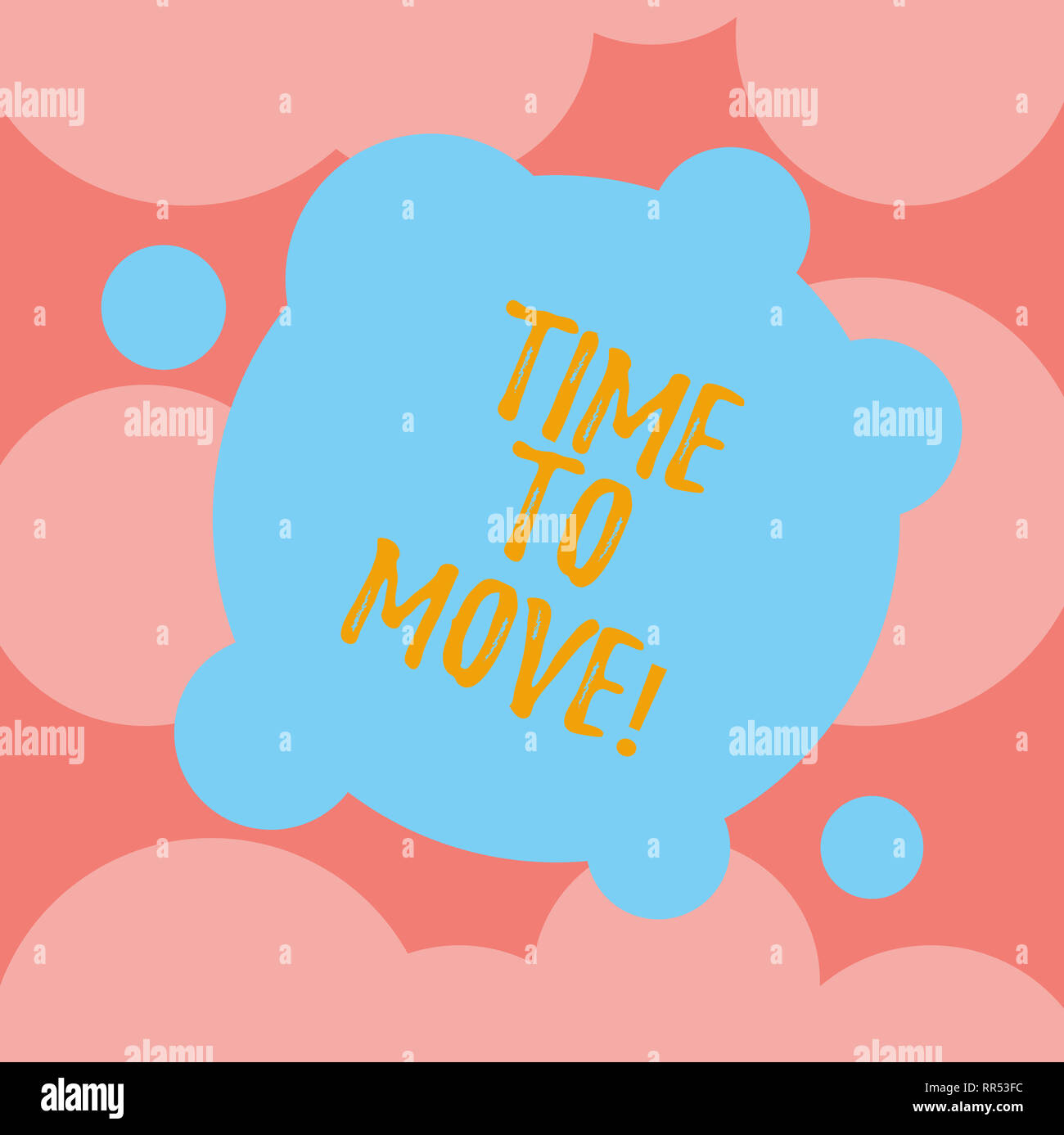 Writing note showing Time To Move. Business photo showcasing Best ...