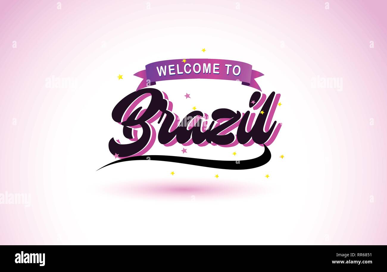 Brazil Welcome to Creative Text Handwritten Font with Purple Pink ...