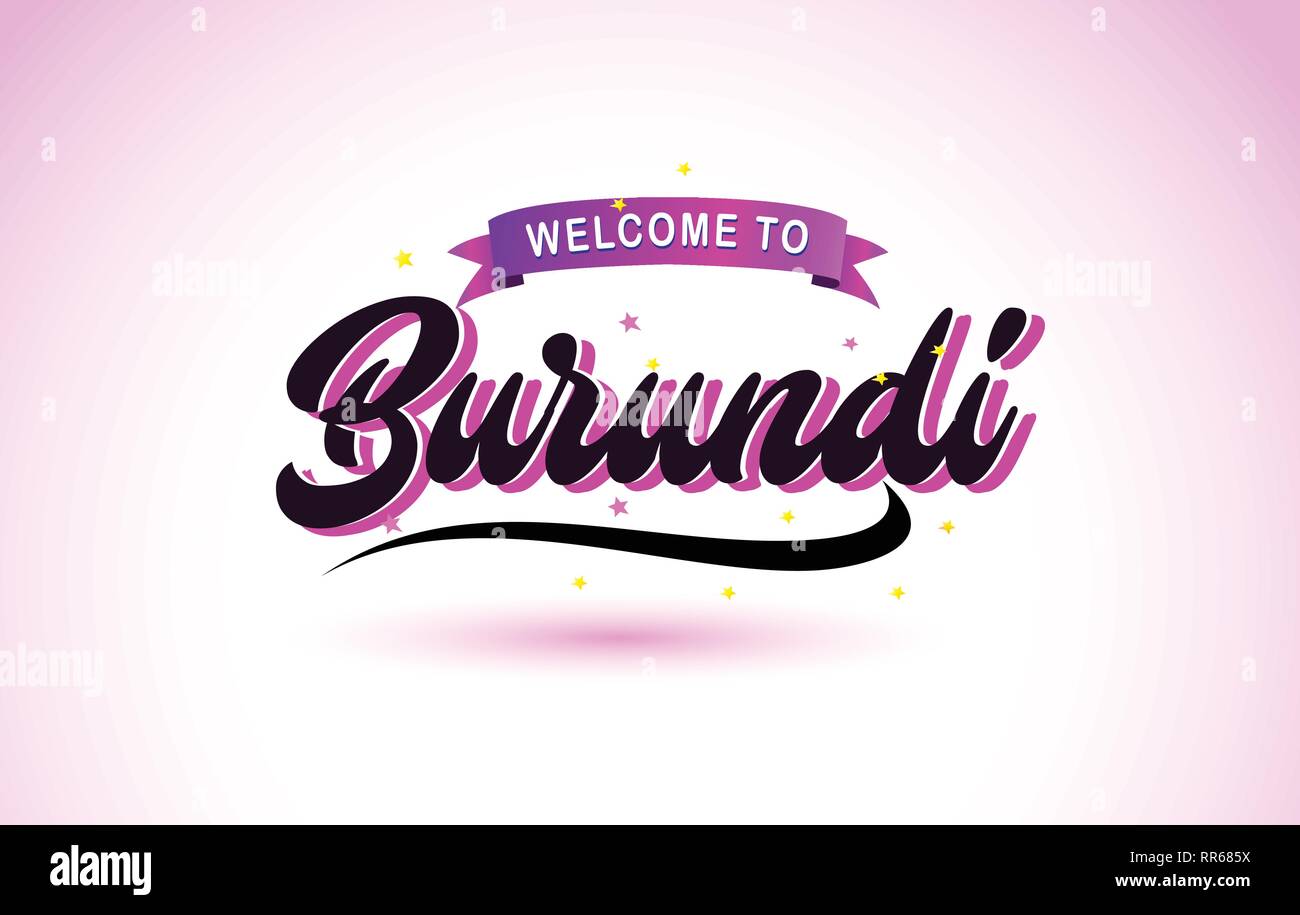 Burundi Welcome to Creative Text Handwritten Font with Purple Pink ...