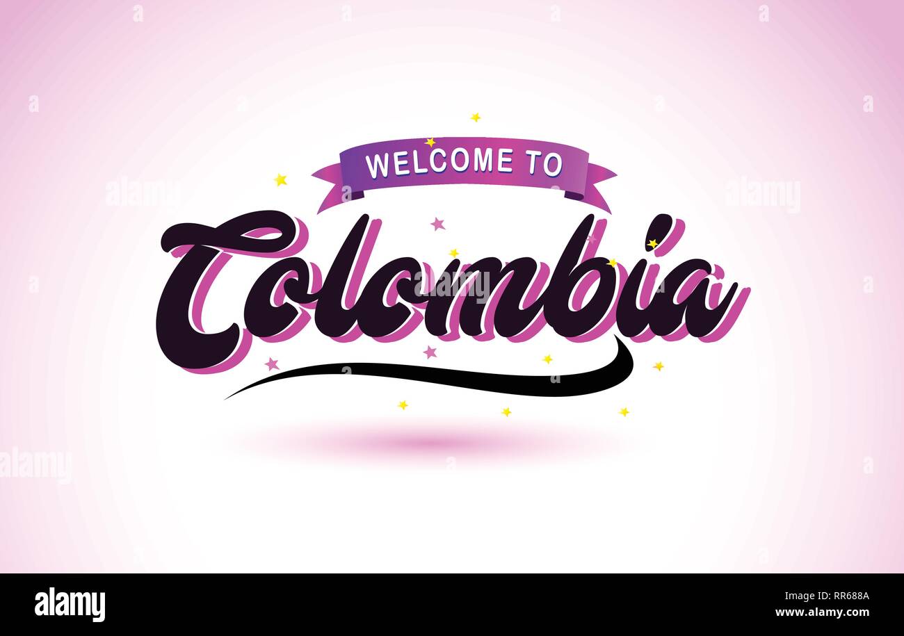 Colombia Welcome to Creative Text Handwritten Font with Purple Pink ...