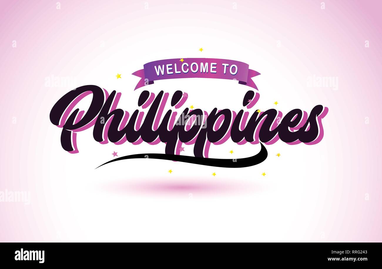Philippines Welcome to Creative Text Handwritten Font with Purple Pink ...